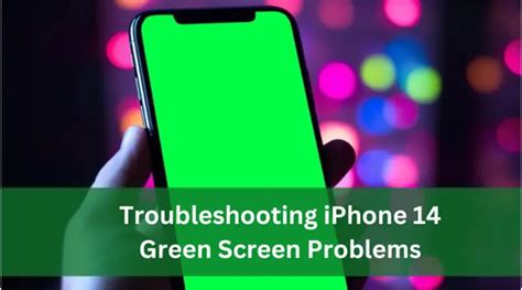 Common IPhone Display Issues How To Troubleshoot The Green Screen Scoophint