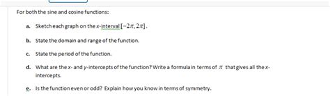 Solved For Both The Sine And Cosine Functions A Sketch Chegg