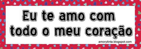 Amor Y Tinta Imagenes Con Frases De Amor En Portugues