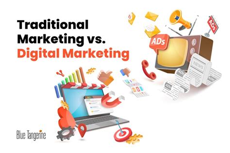 Traditional Marketing Vs Digital Marketing Blue Tangerine