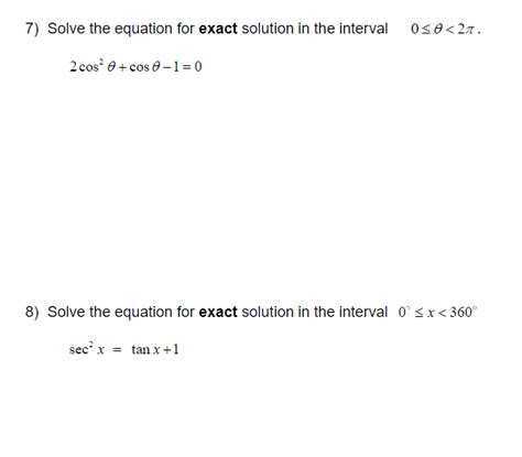 Solved How Do I Find The Exact Solution And Solve This Chegg