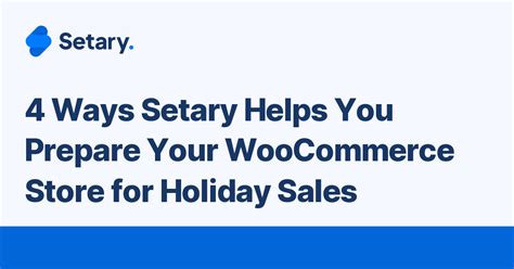 Prepare Your Woocommerce Store For Holiday Sales