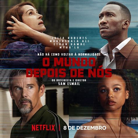O Mundo Depois de Nós novo filme pós apocalíptico da Netflix