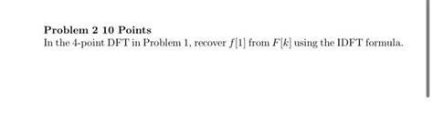 Solved Problem Points In The Point DFT In Problem Chegg Com