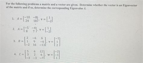 solved for the following problems a matrix and a vector are