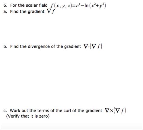 solved for the scalar field f x y z e z ln x 2 y 2