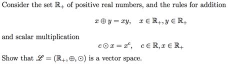 Solved Consider The Set R Of Positive Real Numbers And The Chegg