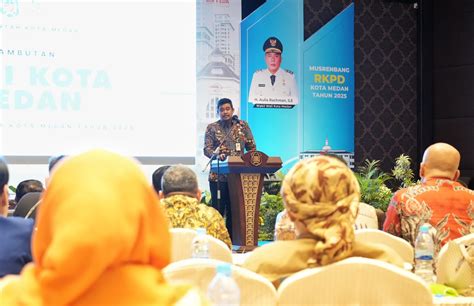 Buka Musrenbang RKPD 2025 Wali Kota Medan Pekerjaan Yang Baik Harus