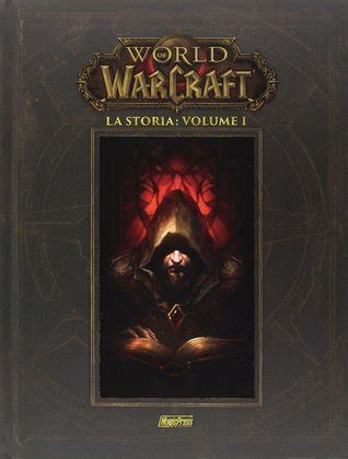 READ EPub World Of Warcraft La Storia 1 BY Chris Metzen On Ipad