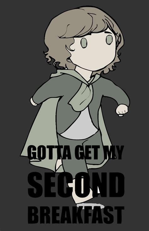 Pippin Weve Had One Yes What About Second Breakfast Merry I Dont