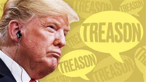 Why We Re Talking About Treason By John Stoehr The Editorial Board