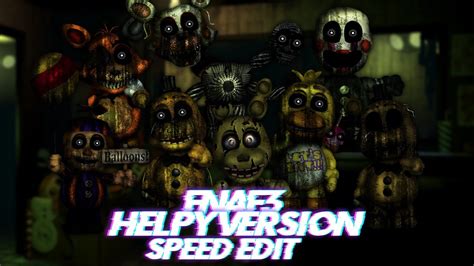 Speed Edit Fnaf Fnaf3 Helpy Version Youtube
