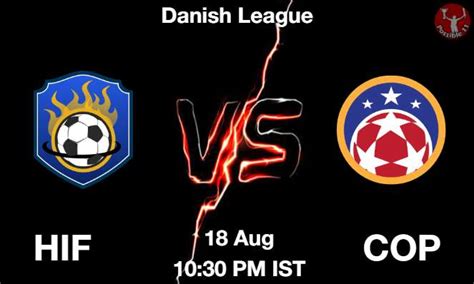 Hif Vs Cop Dream11 Prediction Team Live Football 18 Aug 2023
