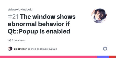 The Window Shows Abnormal Behavior If Qt Popup Is Enabled Issue 21