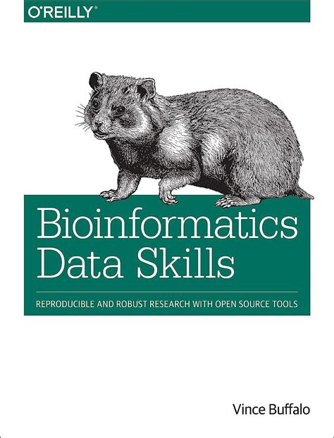 Bioinformatics Data Skills Reproducible And Robust Research With Open Source Tools Buffalo