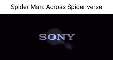 Spider Man Across Spider Verse Sony Ifunny