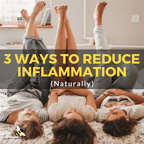 3 Ways To Reduce Inflammation Naturally Healthy Lifestyle