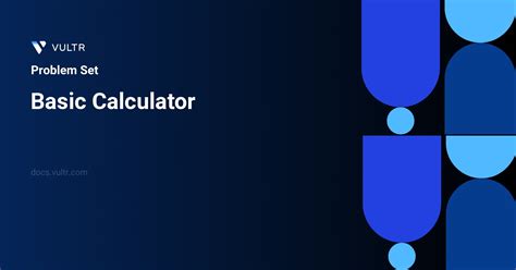 224 basic calculator solutions and explanation vultr docs