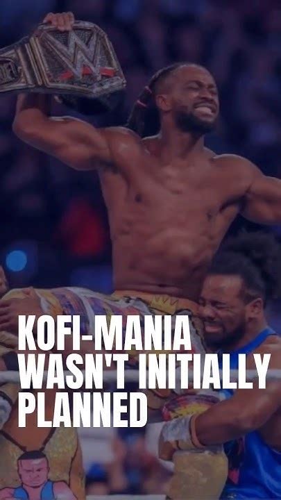 Kofimania Almost Didnt Happen Wwe Kofikingston Bryandanielson