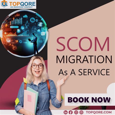 Topqore Scom Migration And Upgrade Is Your Scom