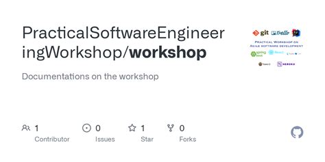 GitHub PracticalSoftwareEngineeringWorkshop Workshop Documentations On The Workshop