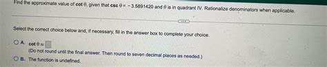 Answered Find The Approximate Value Of Cot θ Given That Csc θ Kunduz