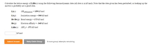 solved calculate the lattice energy of libr s using the