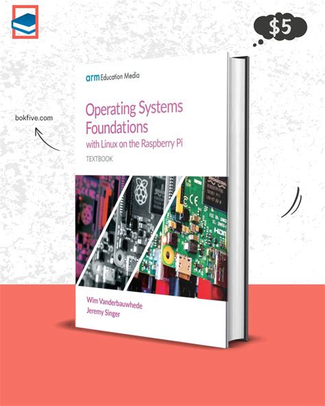 Raspberry Pi Guide Operating Systems Foundations With Linux On The Raspberry Pi Facebook