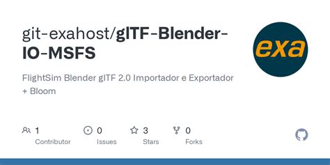 GitHub Git Exahost GlTF Blender IO MSFS FlightSim Blender GlTF Importador E Exportador