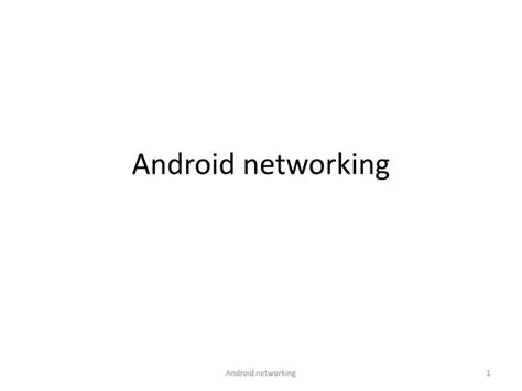 Ppt Android Networking Powerpoint Presentation Free Download Id