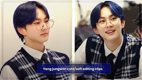 Jungwon Cutesoft Editing Clips Youtube