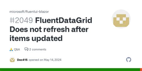 Fluentdatagrid Does Not Refresh After Items Updated · Microsoft Fluentui Blazor · Discussion
