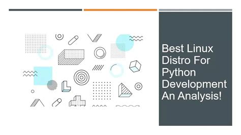 Best Linux Distro For Python Developers A Comparison