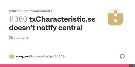 TxCharacteristic SetValue Doesn T Notify Central Issue Arduino Libraries ArduinoBLE