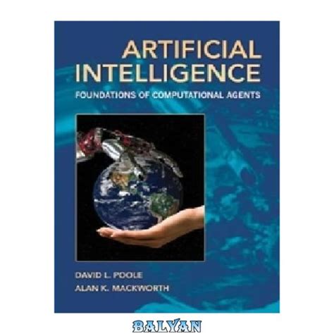 دانلود کتاب Artificial Intelligence Foundations Of Computational Agents بلیان