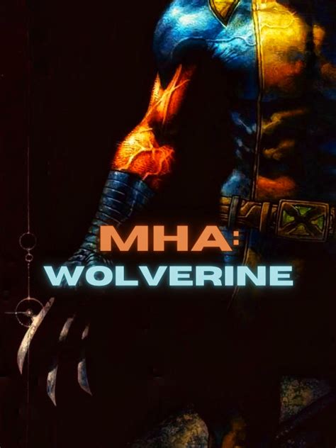 Mha Wolverine Fanfic Read Free Webnovel