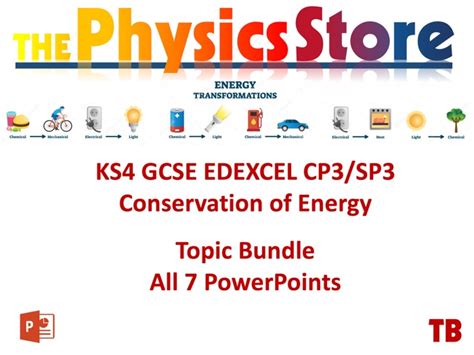 Ks4 Gcse Physics Edexcel Cp3 Sp3 Conservation Of Energy 7 Powerpoints