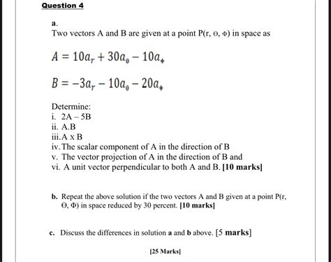 Solved Question 4 A Two Vectors A And B Are Given At A