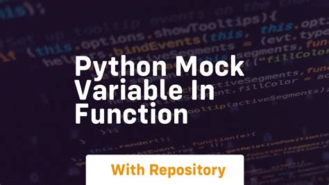 Python Mock Variable In Function Youtube