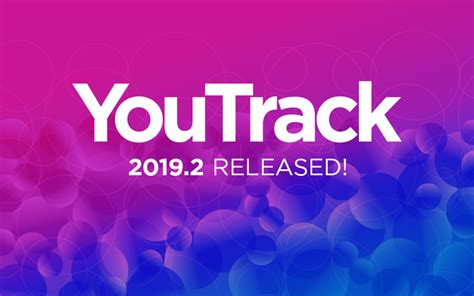 Youtrack Is Released The Youtrack Blog