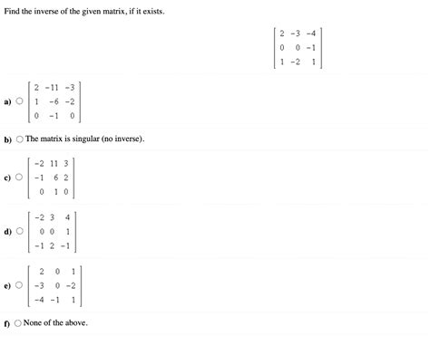 Solved Find The Inverse Of The Given Matrix If It Exists Chegg Com