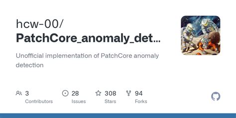 GitHub Hcw PatchCore Anomaly Detection Unofficial Implementation Of PatchCore Anomaly
