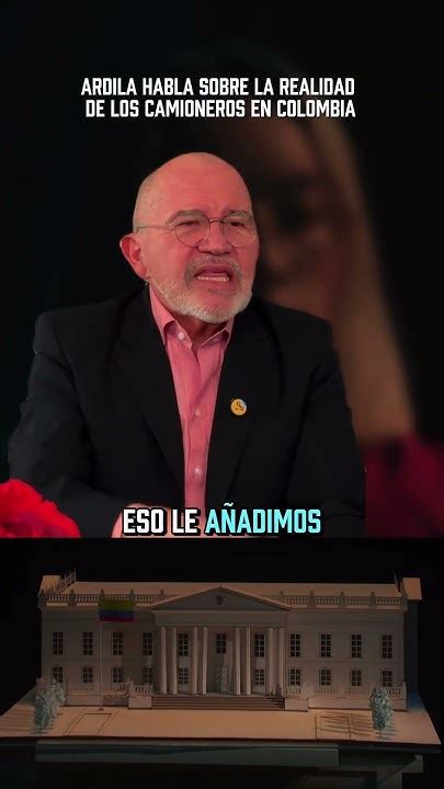 Camioneros Colombia Sueldos Ardila Youtube