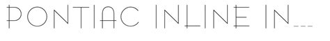 Pontiac Inline Font Webfont And Desktop Myfonts
