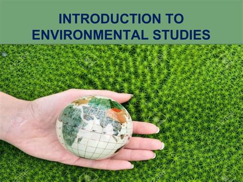 Introduction To Environmental Studiespptx
