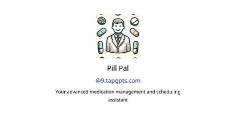 Pill Pal Gpts Features And Functions Examples And Prompts Gpt Store
