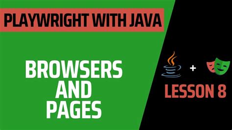Lesson 8 Playwright Browsers Browsercontext And Pages Complete