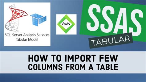 Ssas Tutorial 815 How To Import Few Columns From A Table Youtube