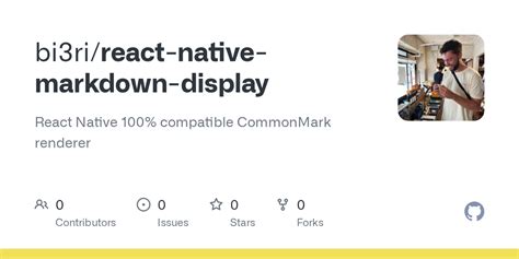 Github Bi3ri React Native Markdown Display React Native 100