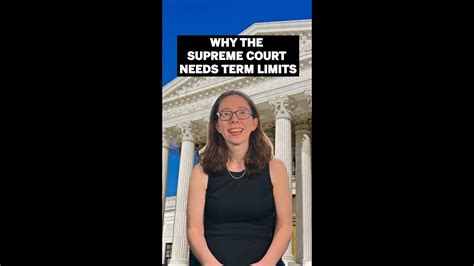 Why The Supreme Court Needs Term Limits Youtube